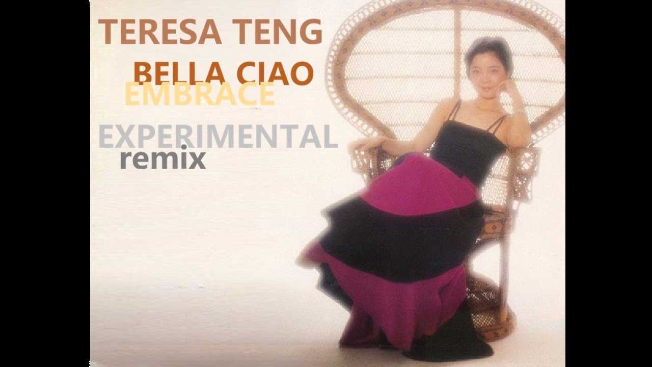 TERESA TENG ♥ BELLA CIAO + EMBRACE = REMIX - さらば恋人よ + 抱擁 - J027 - YouTube