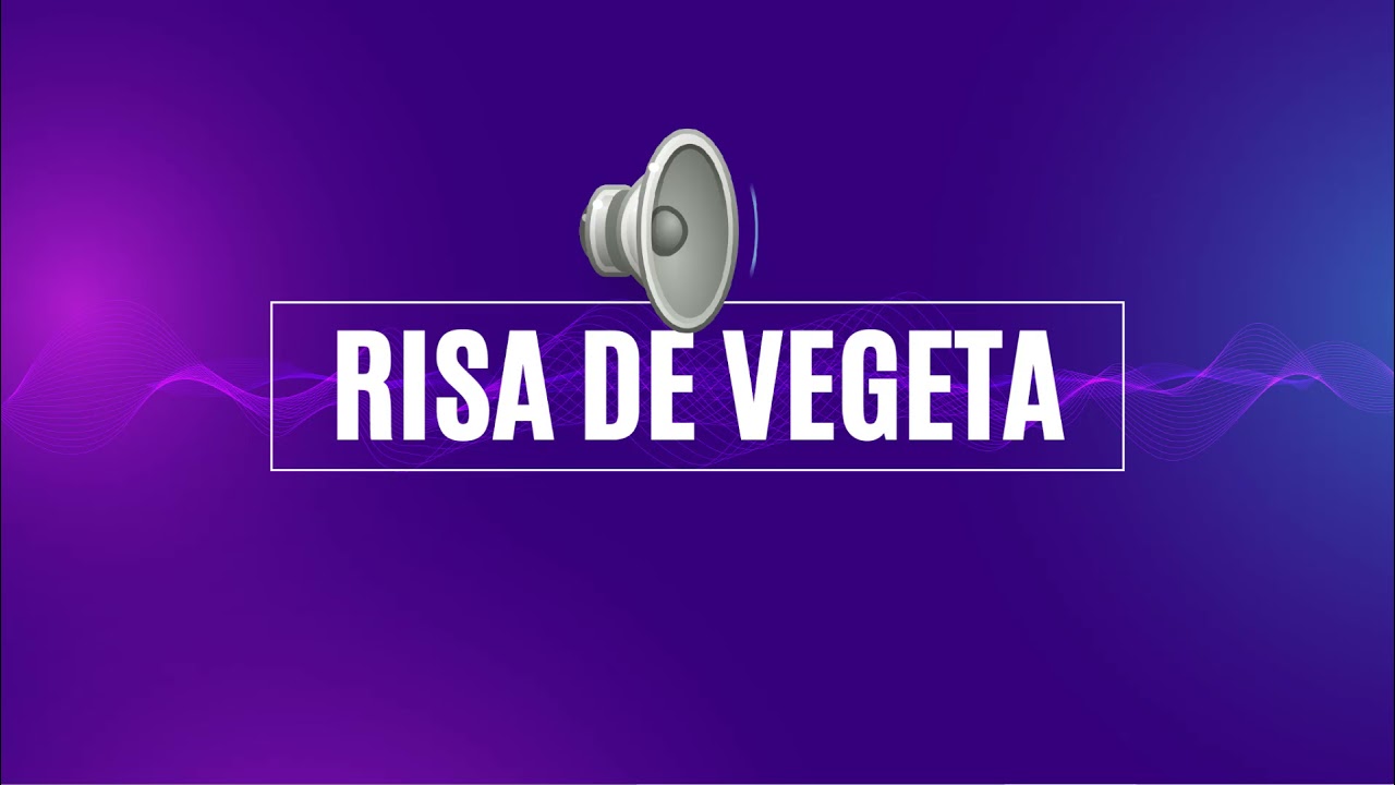 VEGETA (RISA) – EFECTO DE SONIDO || RISA MALVADA DE VEGETA - TONO ...