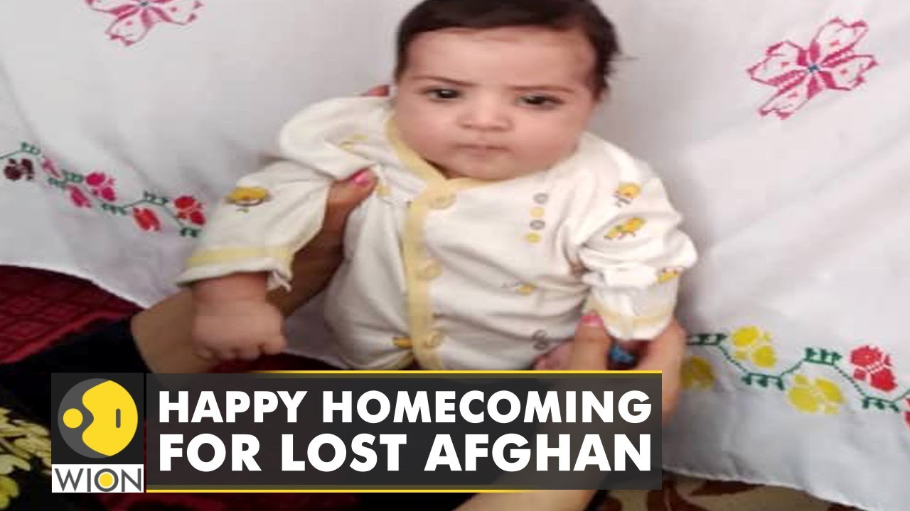 Baby lost in chaos of Afghanistan airlift returns to family after long ...