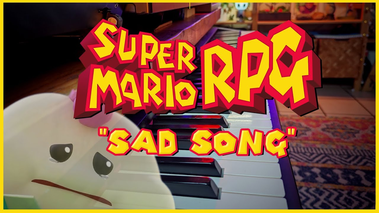 Super Mario RPG ~ Sad Song (Chopinesque Piano Arrangement) - YouTube
