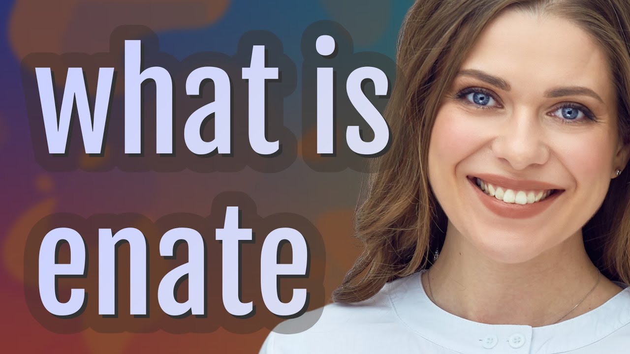 Enate | meaning of Enate - YouTube