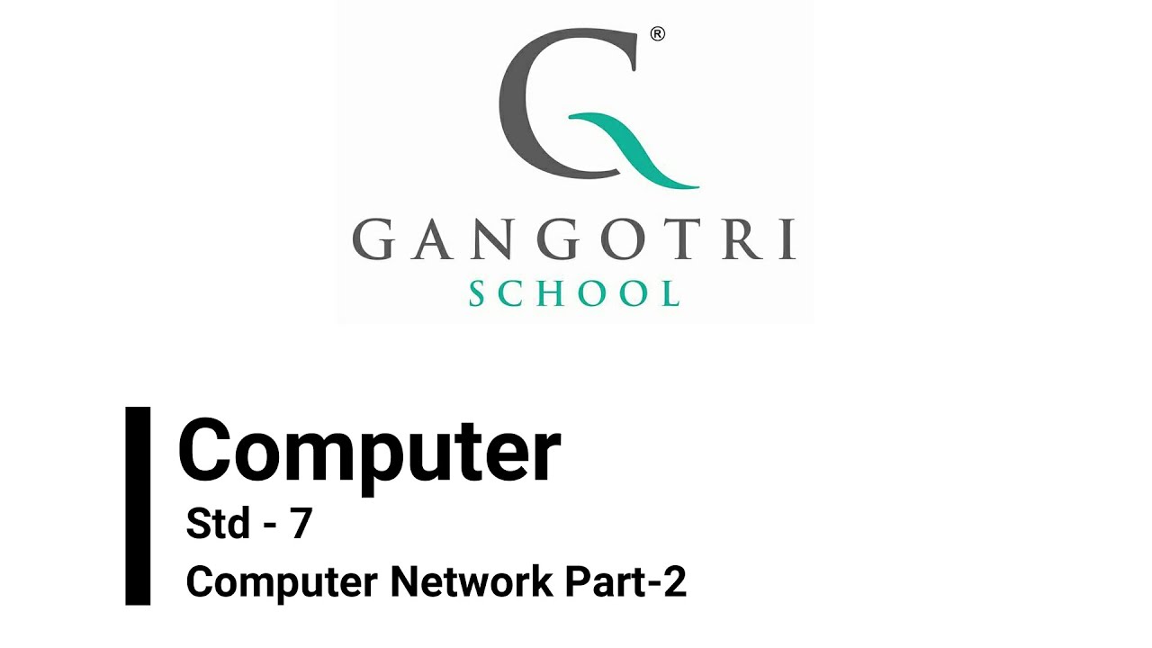 Std - 7 | Computer | Chapter - 1 | Computer Network | Part -2 - YouTube