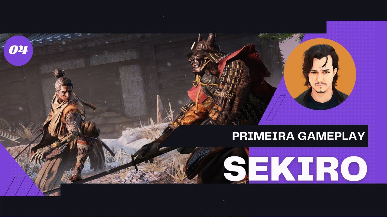 SEKIRO - Primeira gameplay #04 - Gameplay PT-BR - YouTube