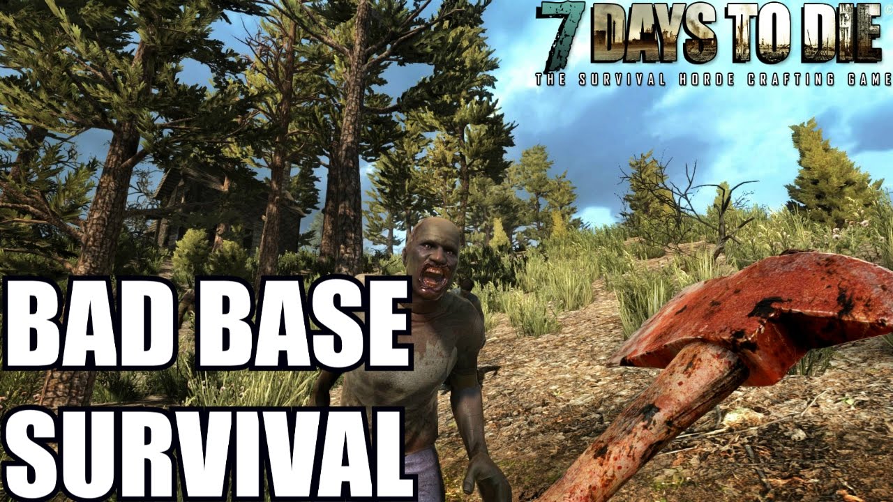 7 Days to Die Xbox One Bad Base Survival - 7 Days to Die Solo Horde ...