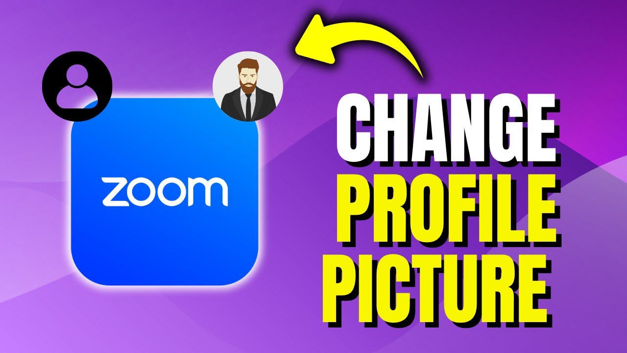 How to Change Your Zoom Profile Picture on PC (Step-by-Step Guide ...