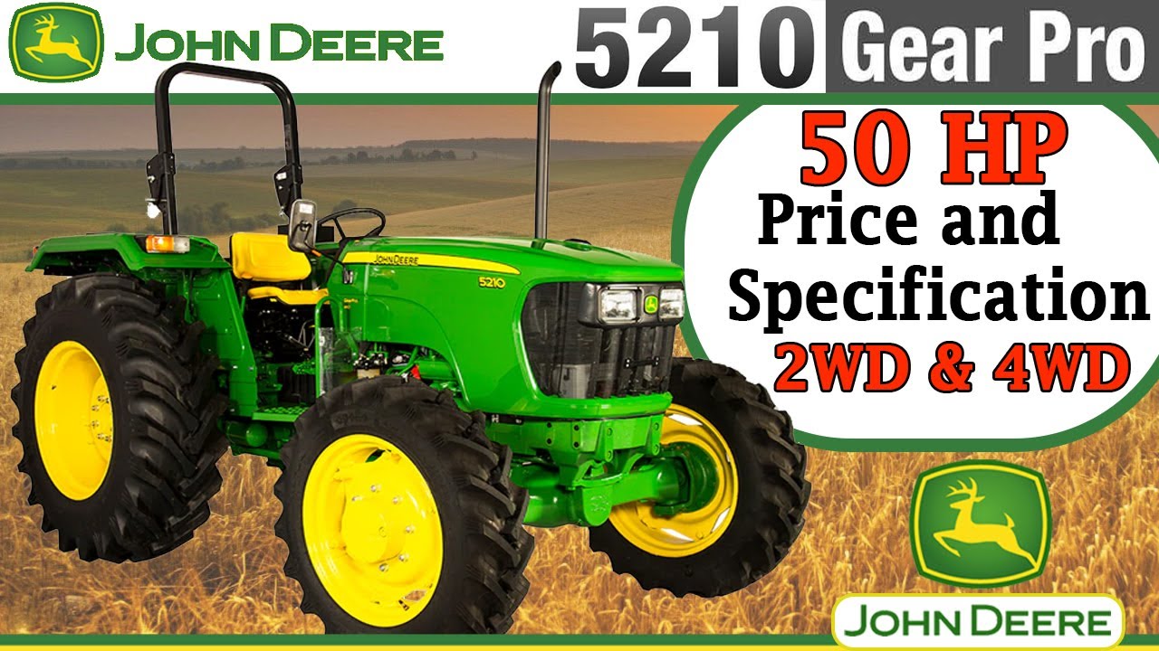 New John Deere 5210 GearPro 2WD 4WD 50HP Xtra Dum TRACTOR Review