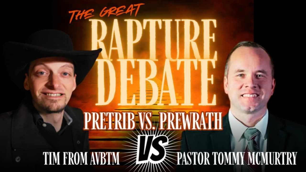 The Great Rapture Debate | Pre-Trib vs. Pre-Wrath - Tim (AVBTM) vs ...
