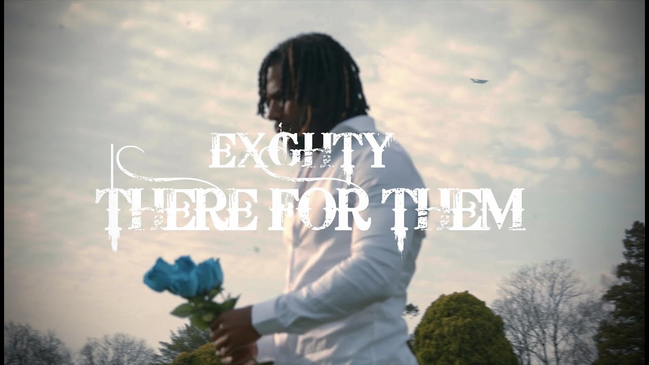 Exghty - There For Them (Official Music Video) - YouTube