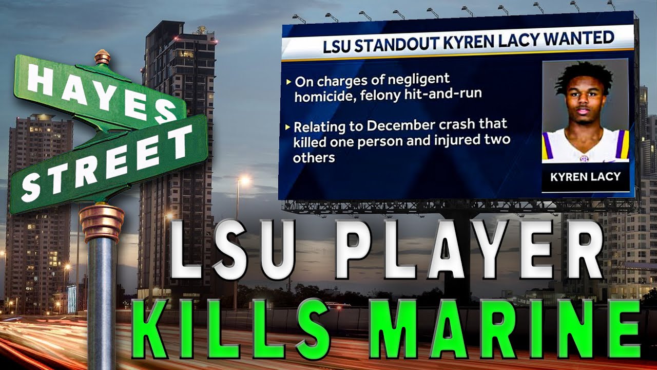 LSU Player - Kyren Lacy Involved in Fatal Hit-and-Run | #HayesStreet ...