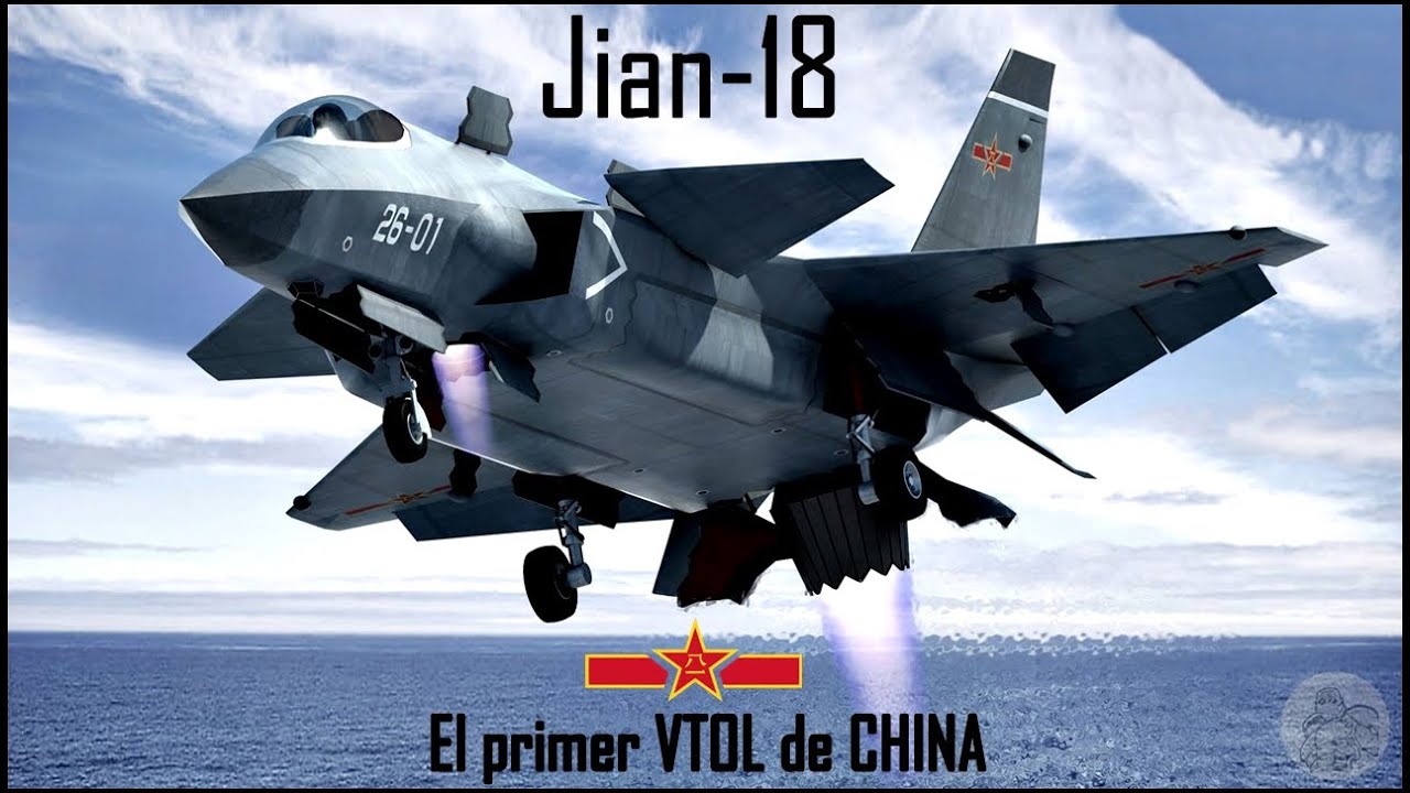 Jian-18; El primer VTOL Stealth de China, presente y Futuro de un ...