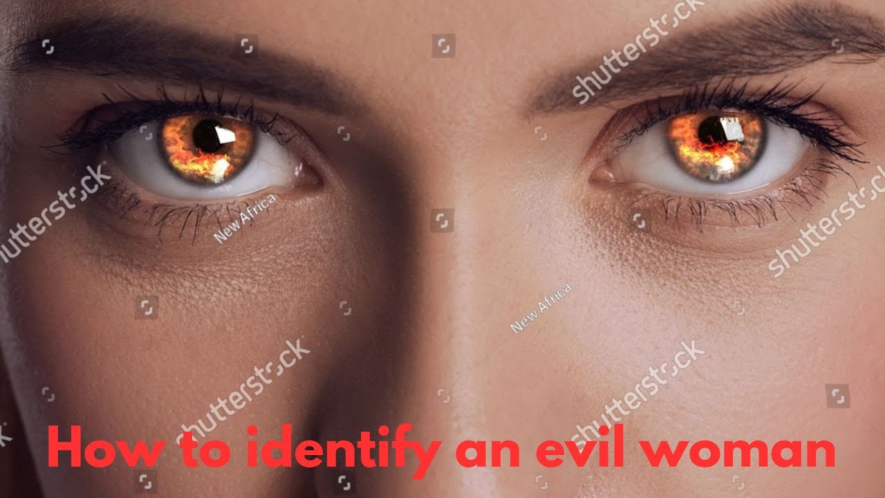 How to identify an evil woman - YouTube