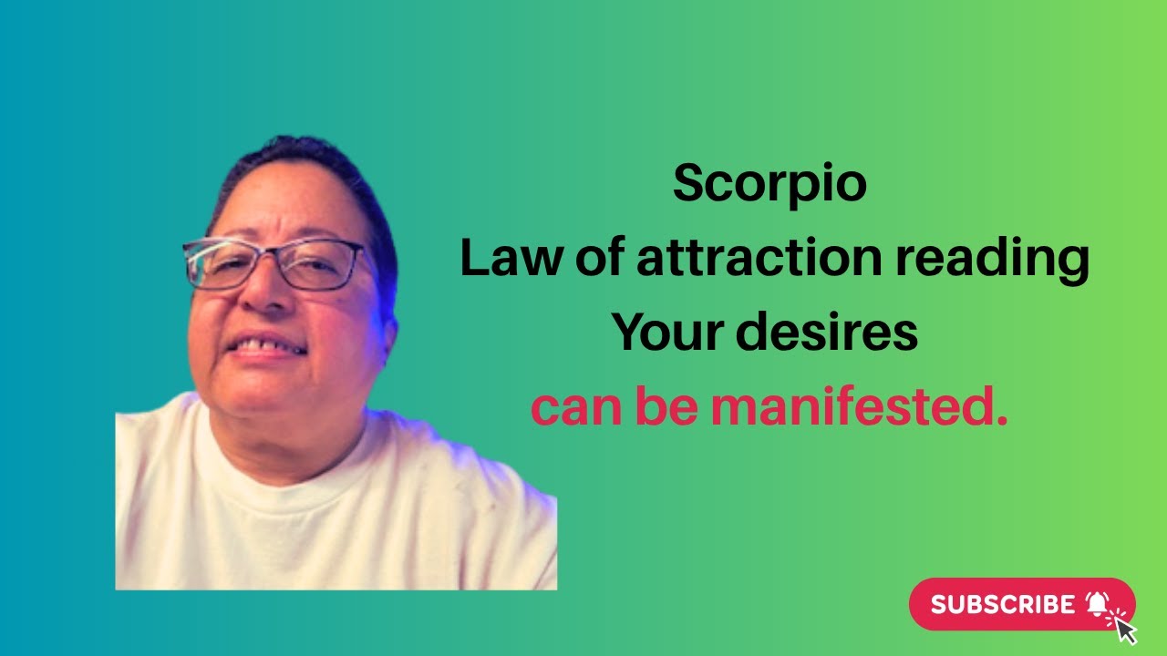 Scorpio Law of attraction reading- Your desires can be manifested ...