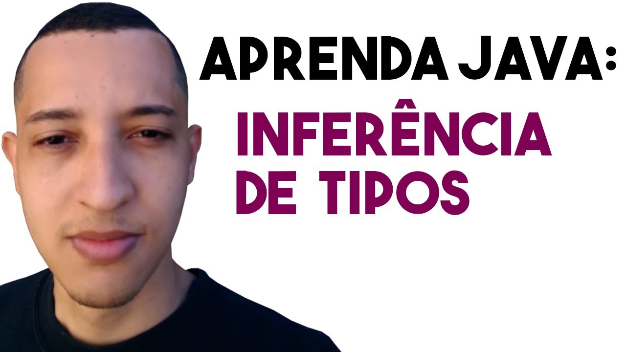 Java para iniciantes #03 | Inferência de Tipos em Java - YouTube