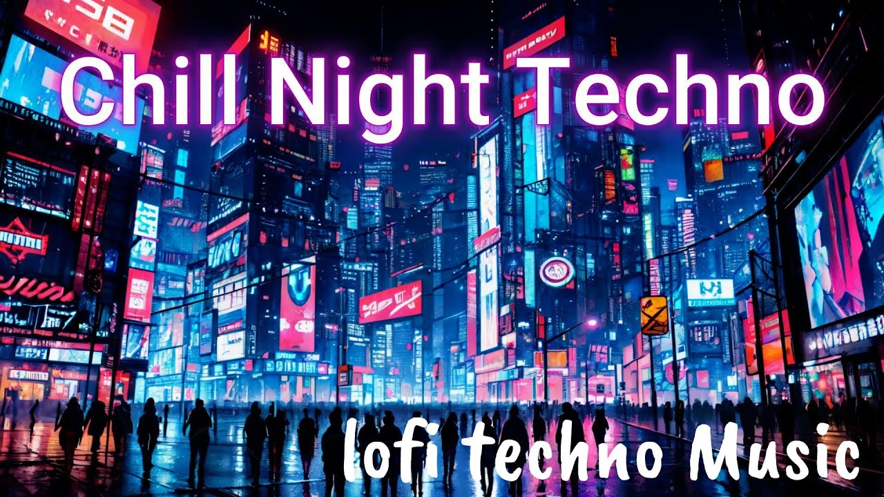 chill techno playlist[ Chill Night Techno] AI Music Lofi Beats To Relax,Works,Study,Trading,,etc ...
