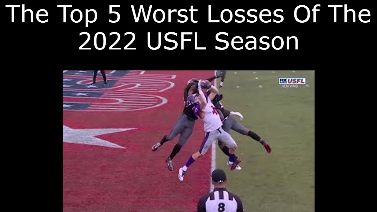 The Top 5 Worst Losses Of The 2022 USFL Season - YouTube