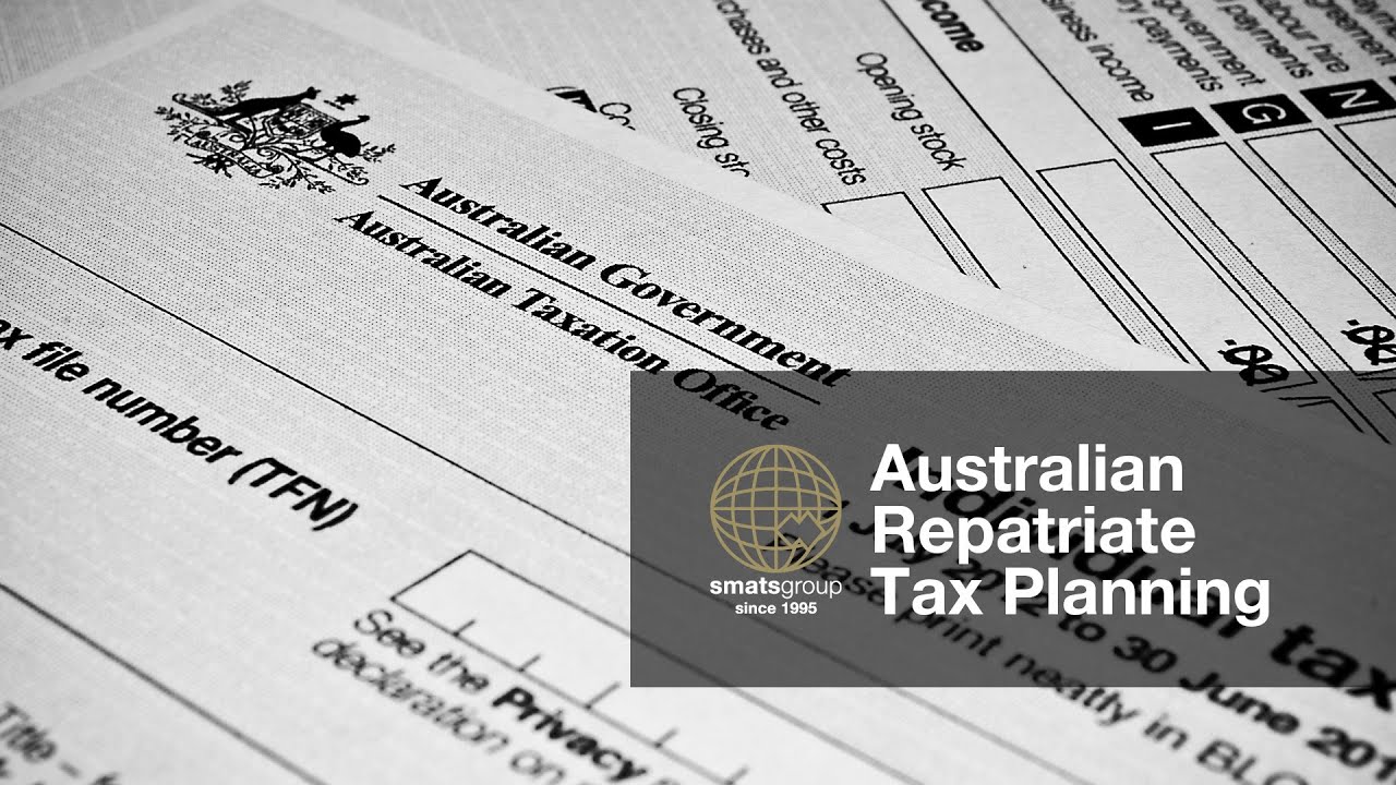 Australian Repatriate Tax Planning Webinar - YouTube