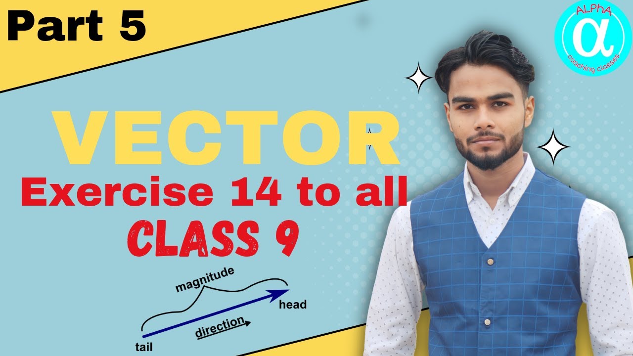 VECTOR class 9 || part 5 || Exercise || Dr simkhada practice book ...