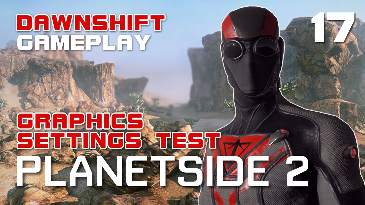 PlanetSide 2 - New Graphics Settings - YouTube