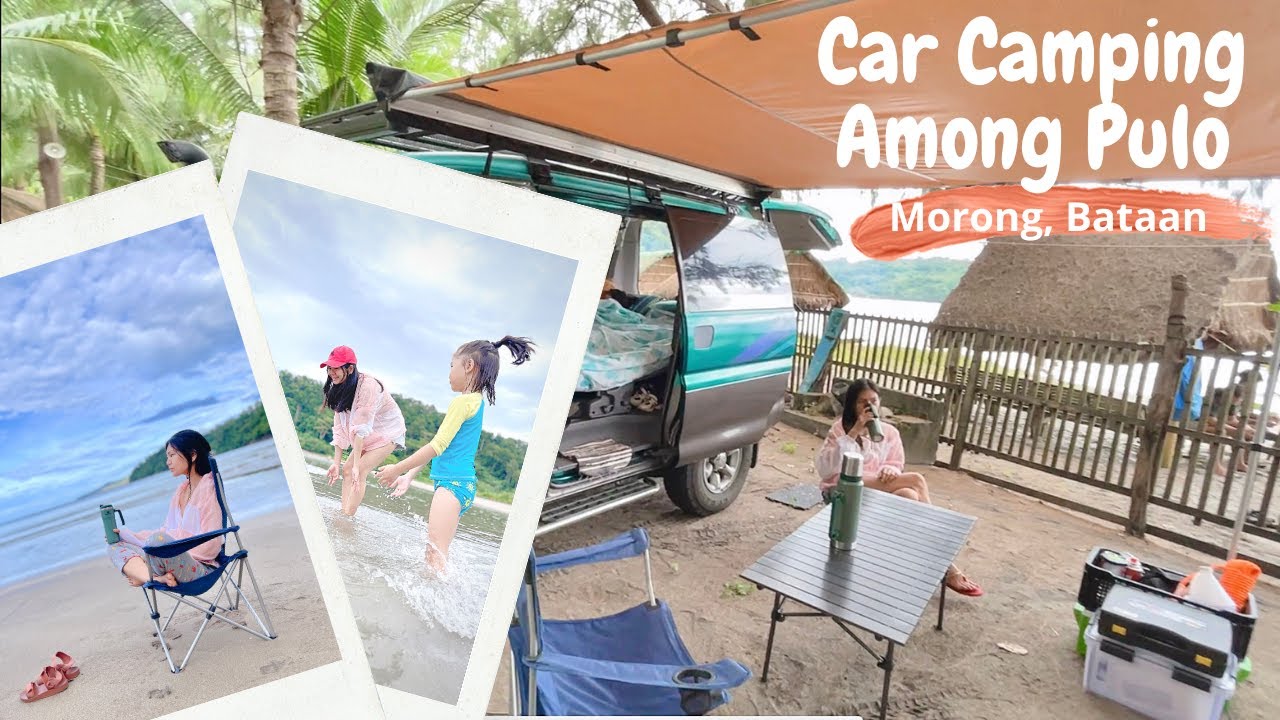 Beachside Car Camping at Among Pulo, Morong Bataan | Postcard from ...