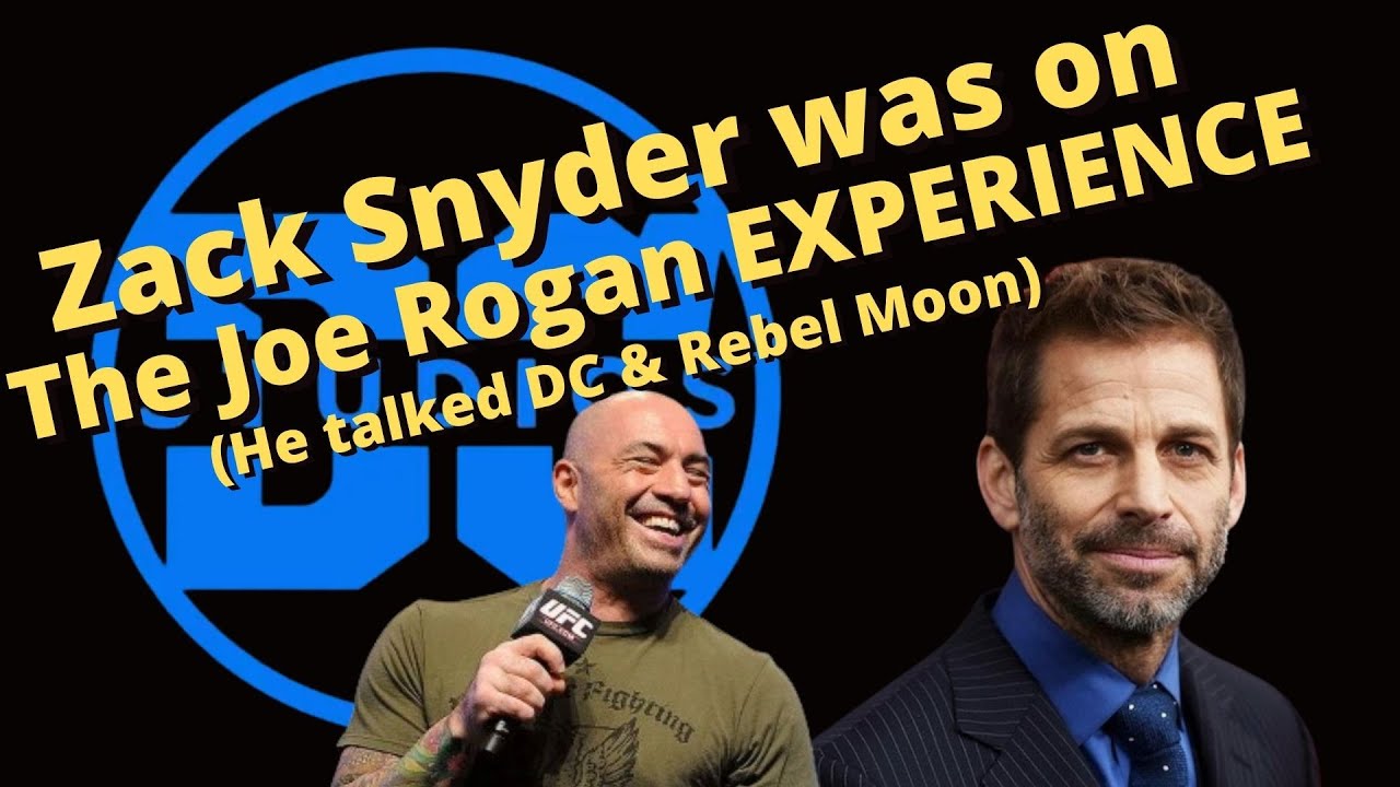 Zack Snyder was on The Joe Rogan Experience & Talked DC & Rebel Moon ...