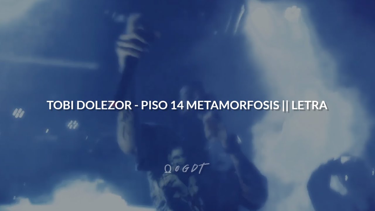 TOBI DOLEZOR - PISO 14 || LETRA - YouTube