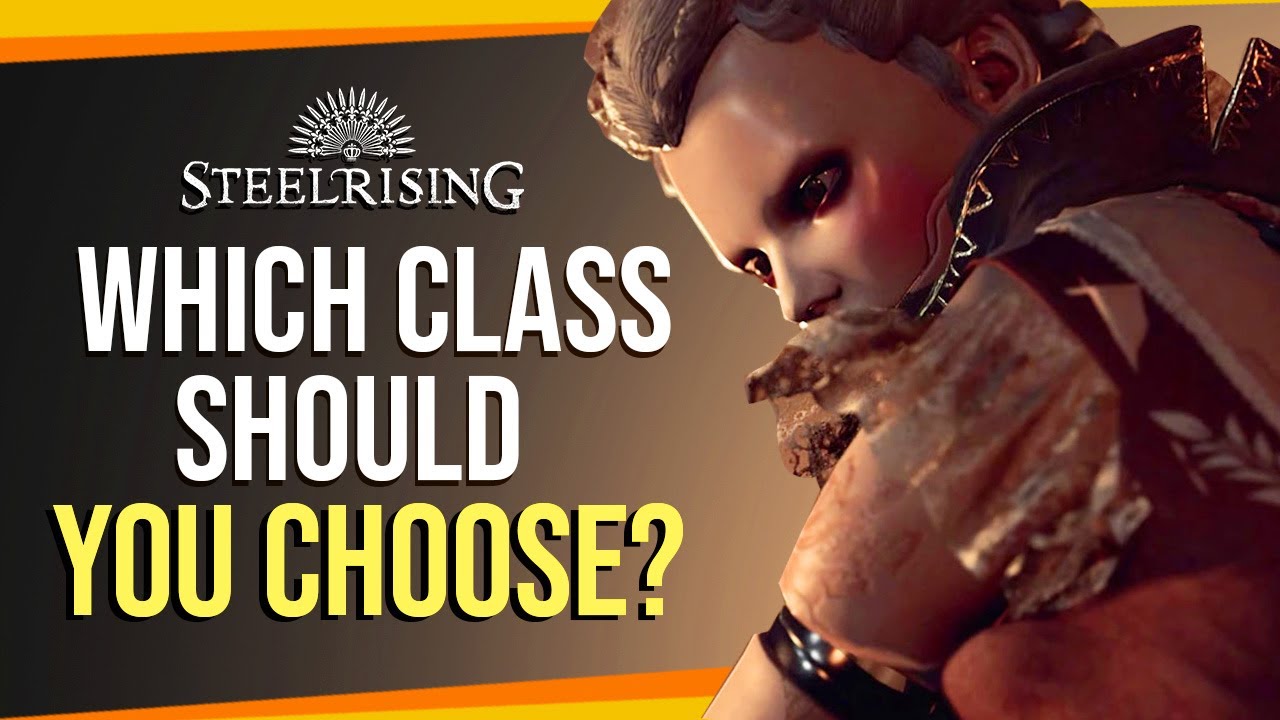 STEELRISING CLASS GUIDE - Which is the best class? | IN-DEPTH GUIDE ...