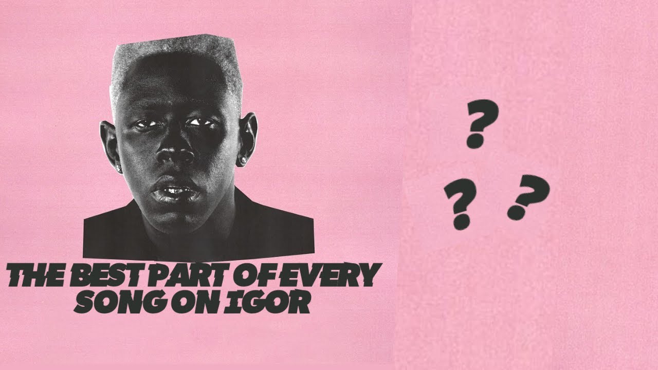 The best parts of each song on IGOR - YouTube