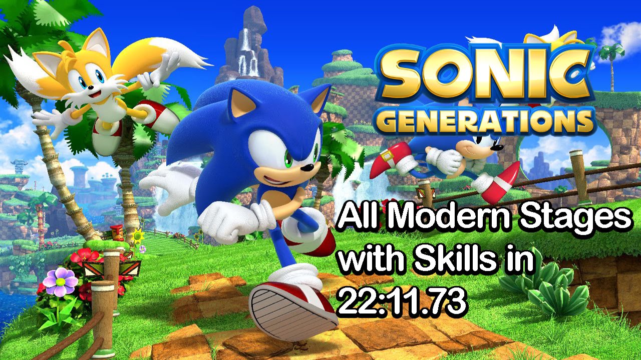 Sonic Generations - All Modern Stages Speed Run w/skills in 22:11.73 ...