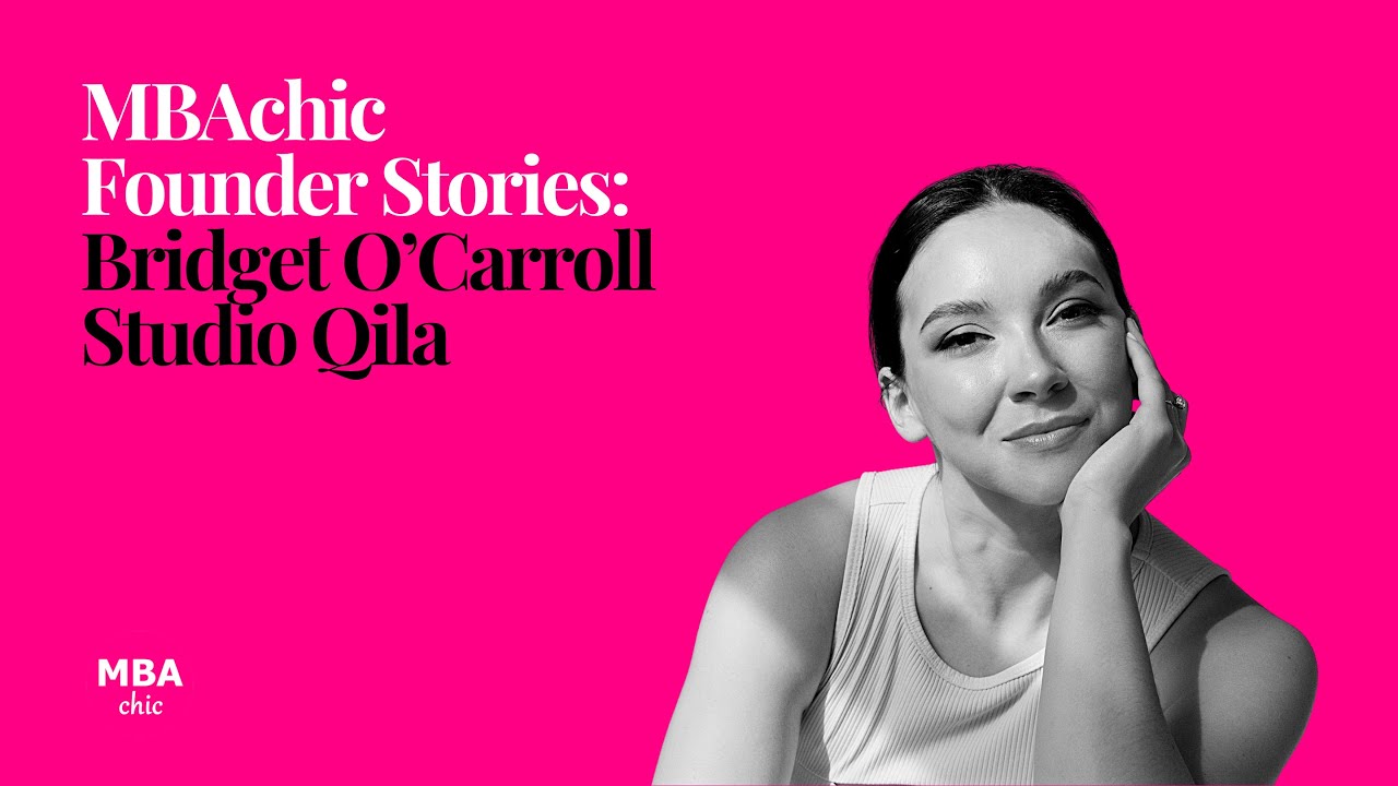 MBAchic Founder Stories: Bridget O'Carroll of Studio Qila - YouTube