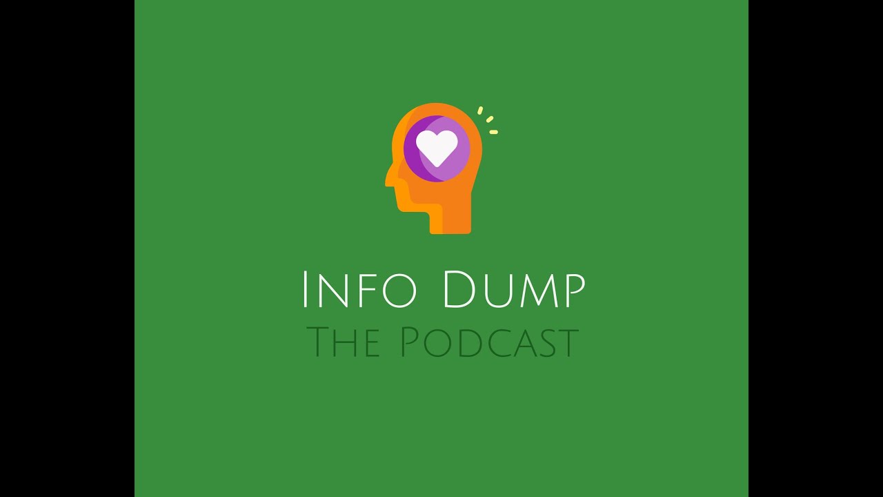 Info Dump Podcast Episode 1 Theatre - YouTube