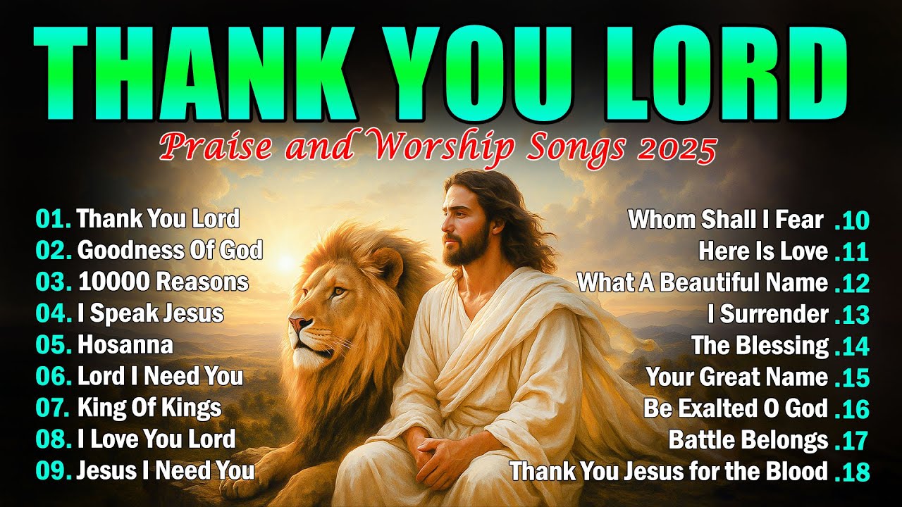 Top 100 Christian Gospel Songs 🎶 THANK YOU LORD Best Morning Worship ...