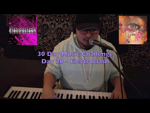 30 Day Music Challenge - Day 20 [Electroclash] - YouTube