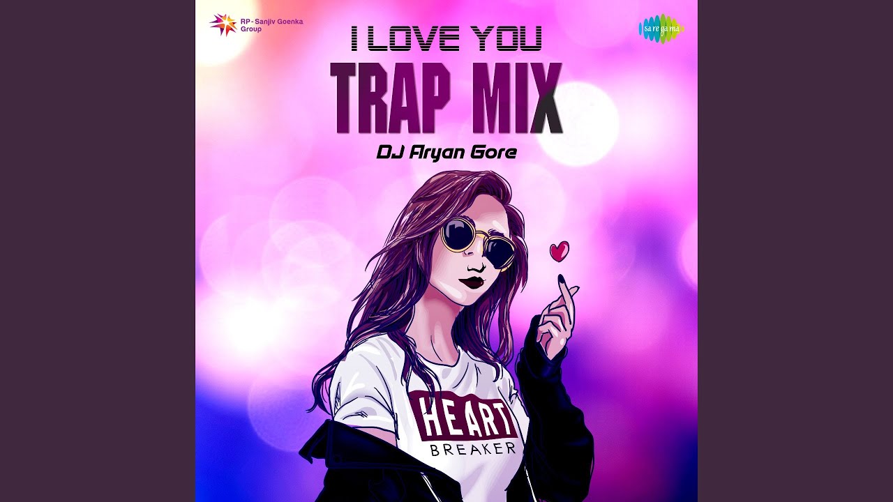 I Love You - Trap Mix - YouTube
