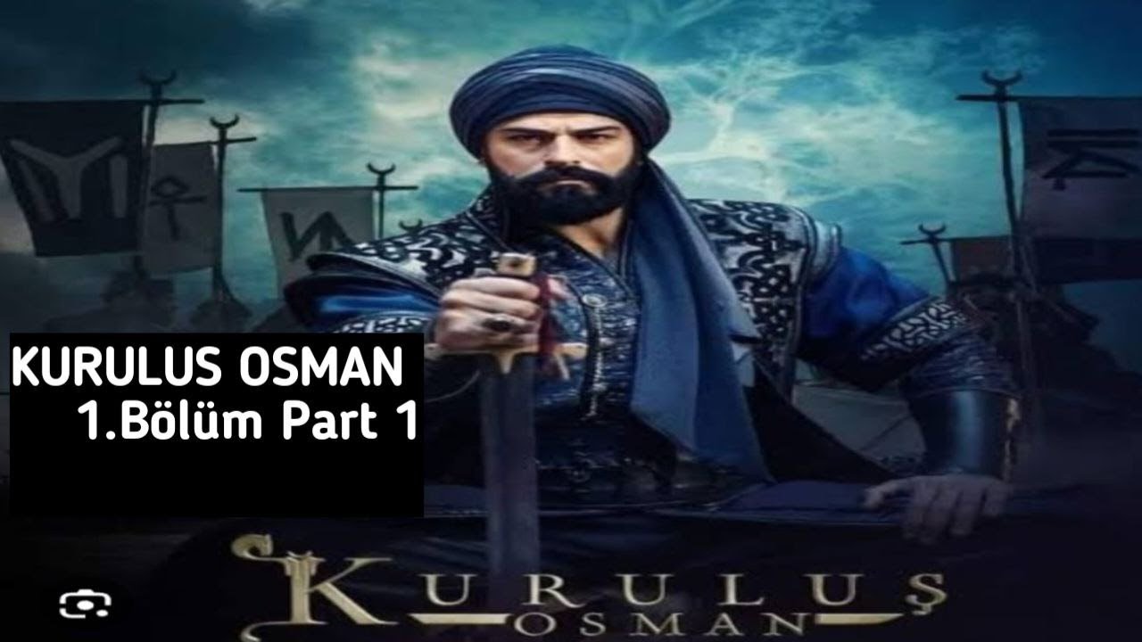 Kurulus Osman 1 Bölüm part 1 - YouTube