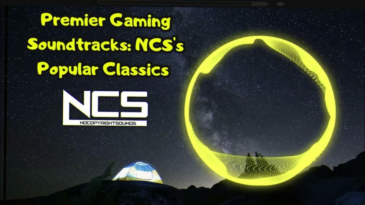 Premier Gaming Soundtracks NCS's Popular Classics - YouTube