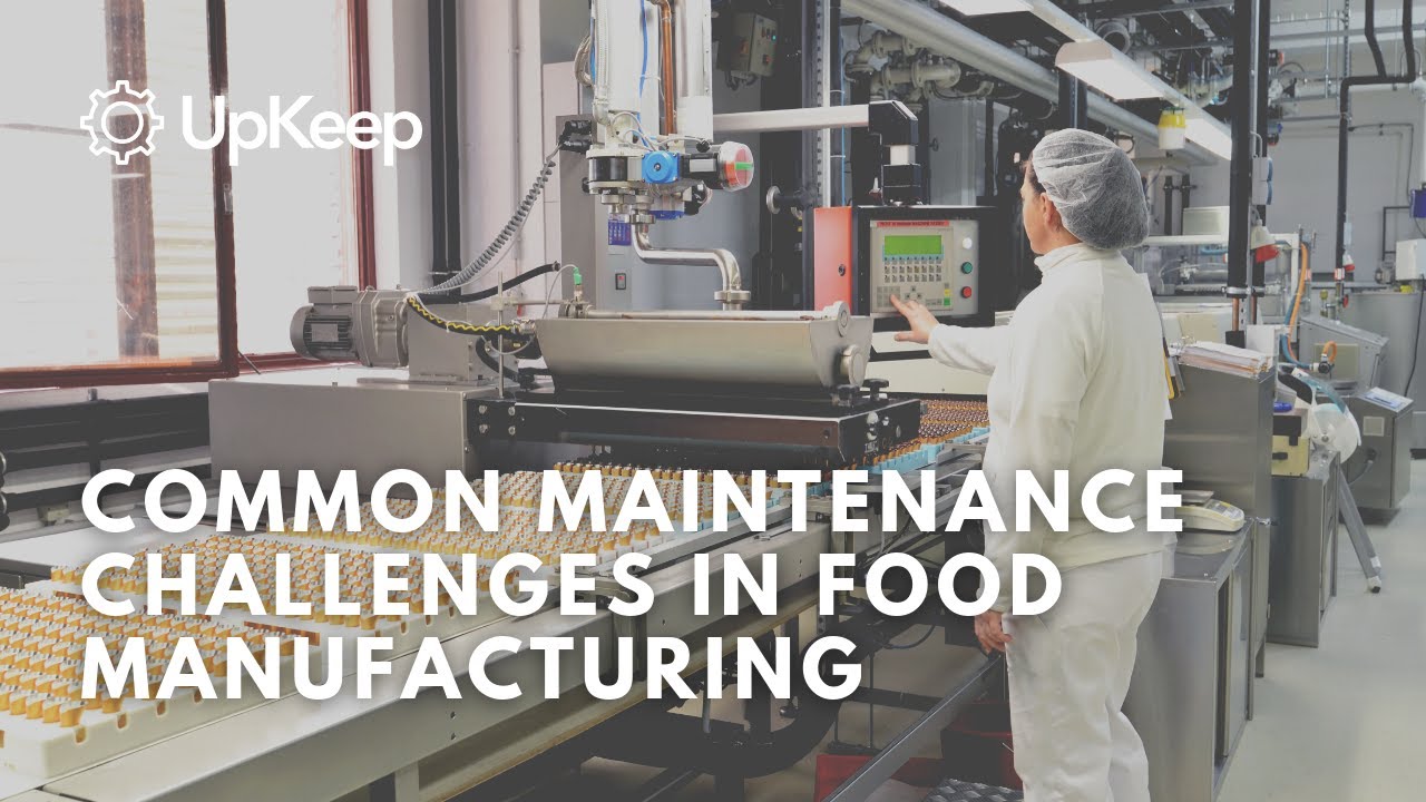 Common Maintenance Challenges in Food Manufacturing - YouTube