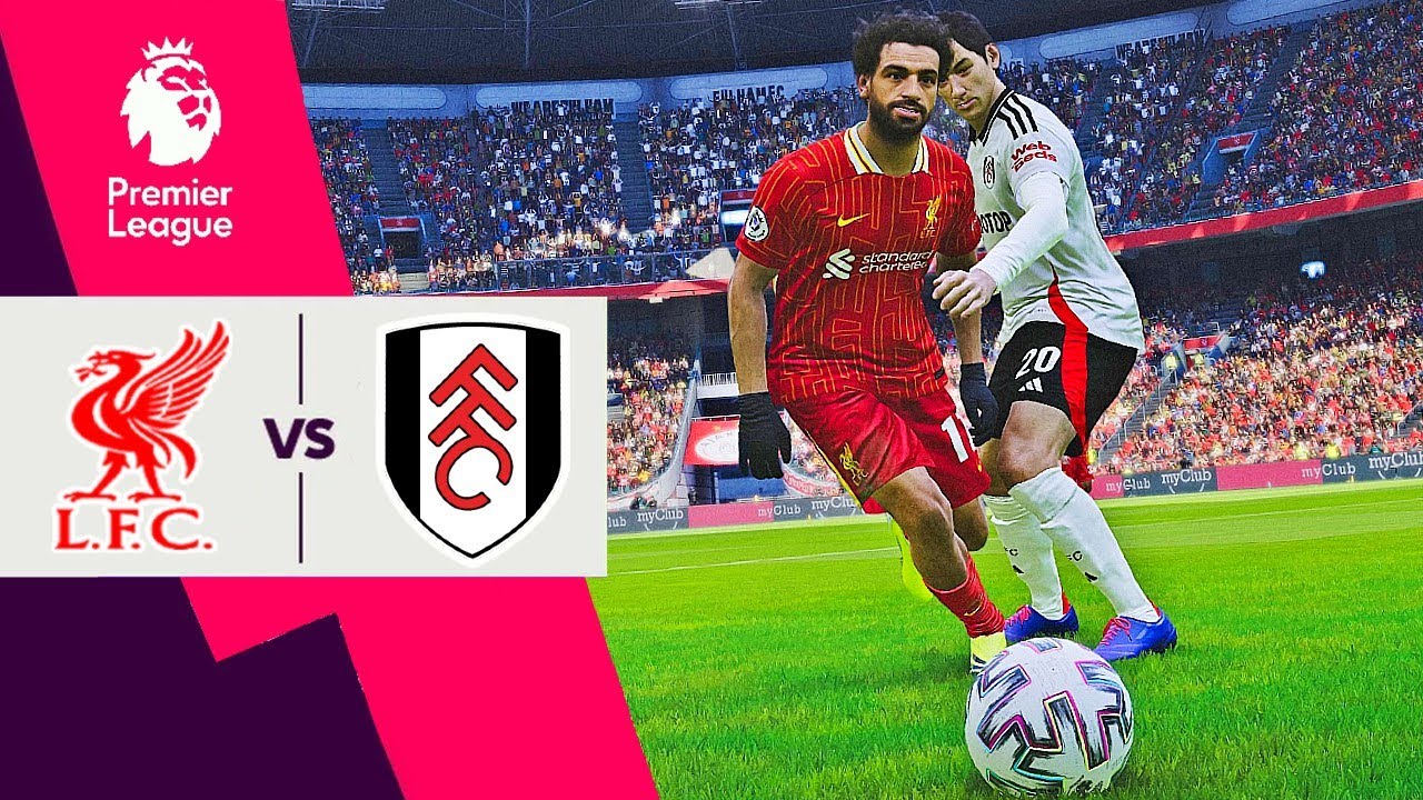 Liverpool vs Fulham l Premier League 24/25 CLASH | EFOOTBALL - YouTube