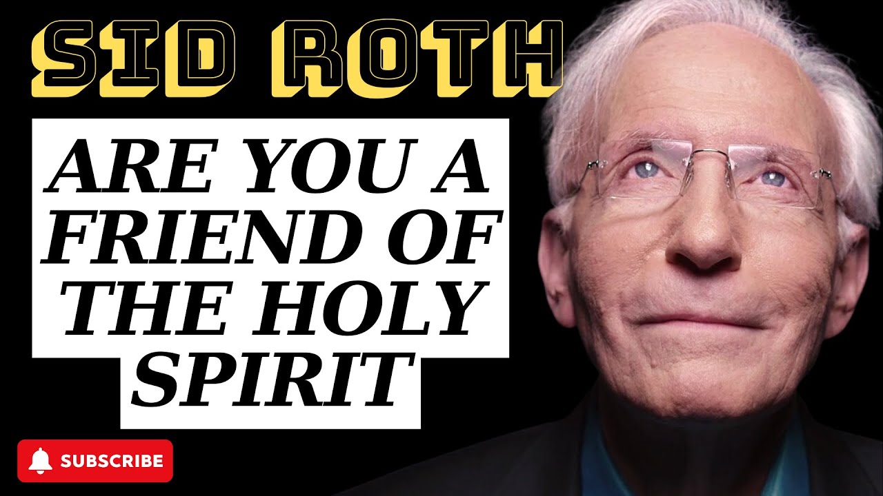 Biblical Power - Are You a Friend of the Holy Spirit - Sid Roth 2023 ...
