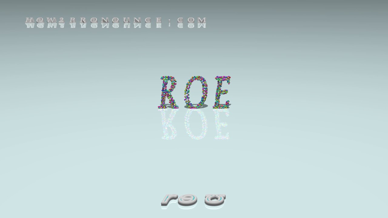 roe - pronunciation + Examples in sentences and phrases - YouTube