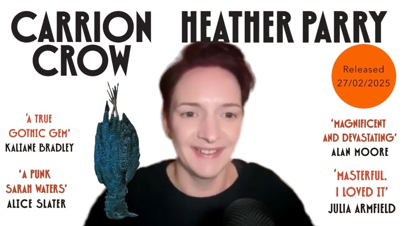 Heather Parry Talks Carrion Crow novel's themes of mother-daughter bonds, sexuality & class ...