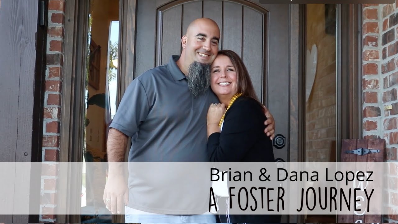 A Foster Journey: Brian & Dana Lopez - YouTube