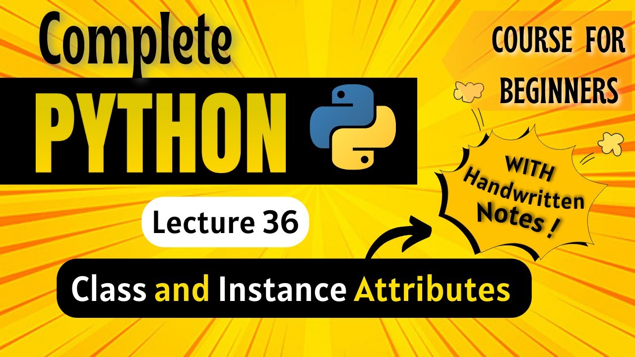 Class and Instance Attributes in Python | Python for Beginners ...