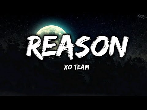 Reason | XO TEAM | Lyrics - YouTube