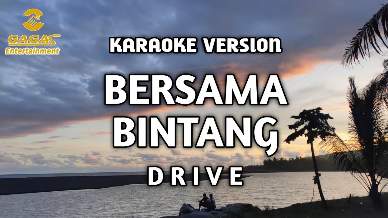 Drive - Bersama Bintang (Karaoke) - YouTube