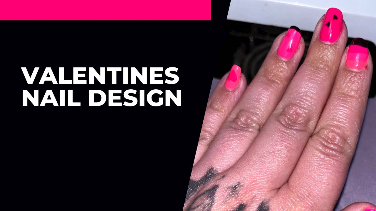 The worst nail polish video 💕 Pink & 🖤Black Valentines 💘 Day 💅 - YouTube