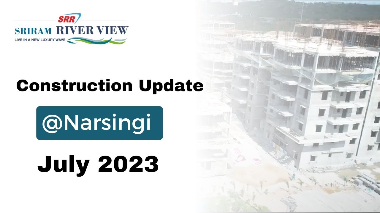 SRR Construction Update - Ultra Luxury Premium 3BHK and 4BHK flats | July 2023 | Hyderabad - YouTube