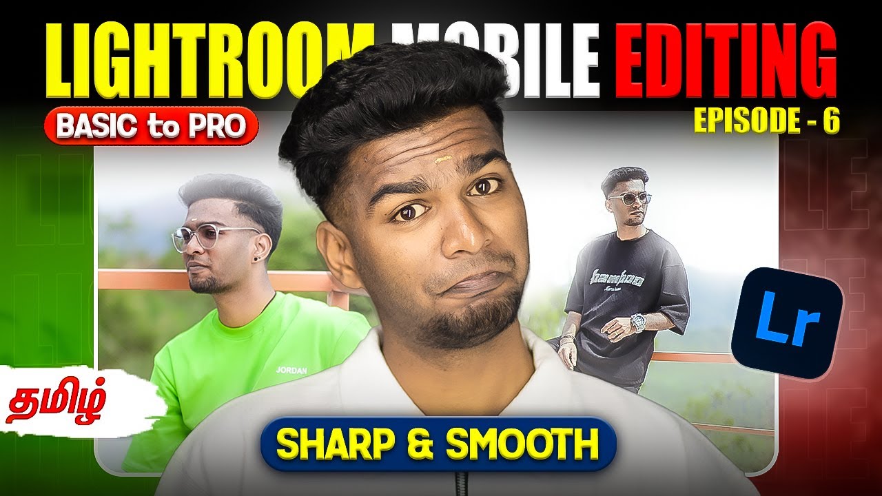 How to use SHARP & SMOOTH tools In LIGHTROOM MOBILE தமிழ் 😱 Episode 6 ...