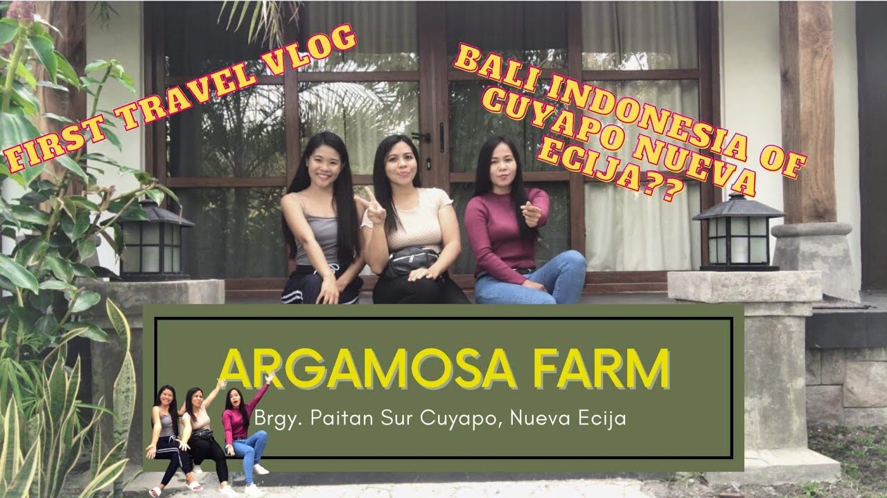HIDDEN PARADISE | BALINESE INSPIRED VIEW | ARGAMOSA FARM | CUYAPO NUEVA ...