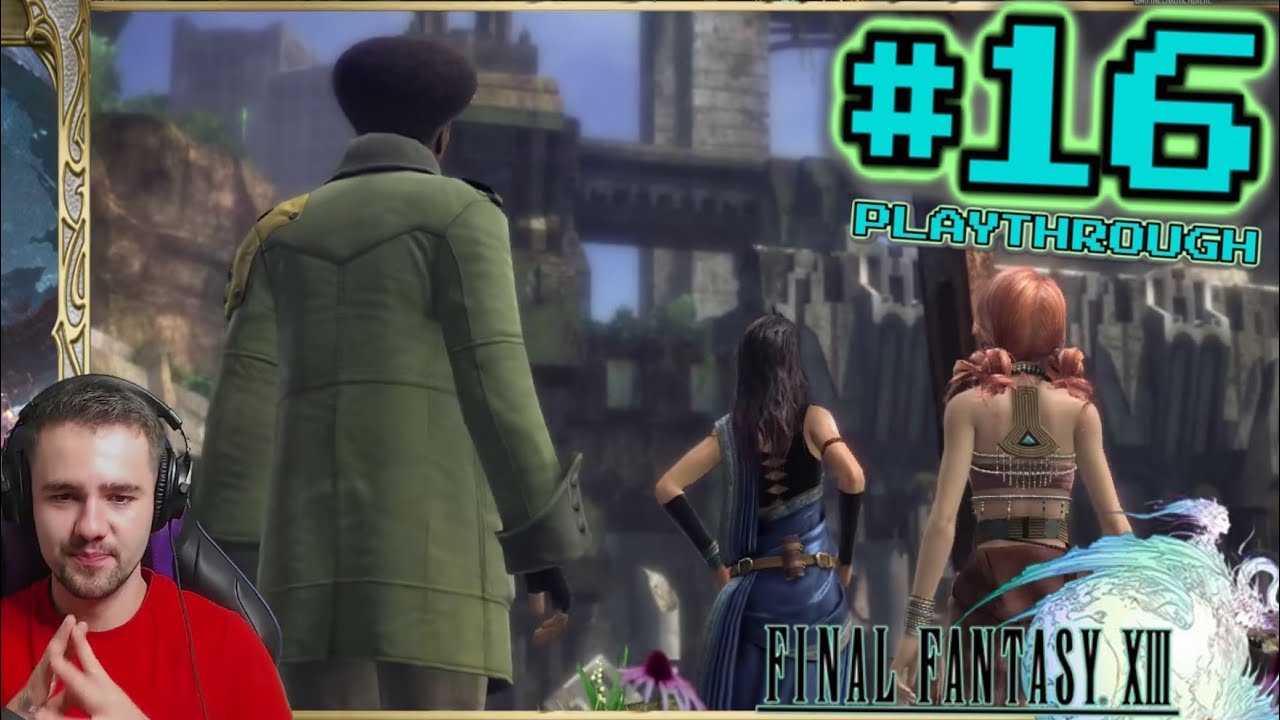 Arriving At The Ruins Of Paddra! - FFP Plays: Final Fantasy XIII | Pt ...