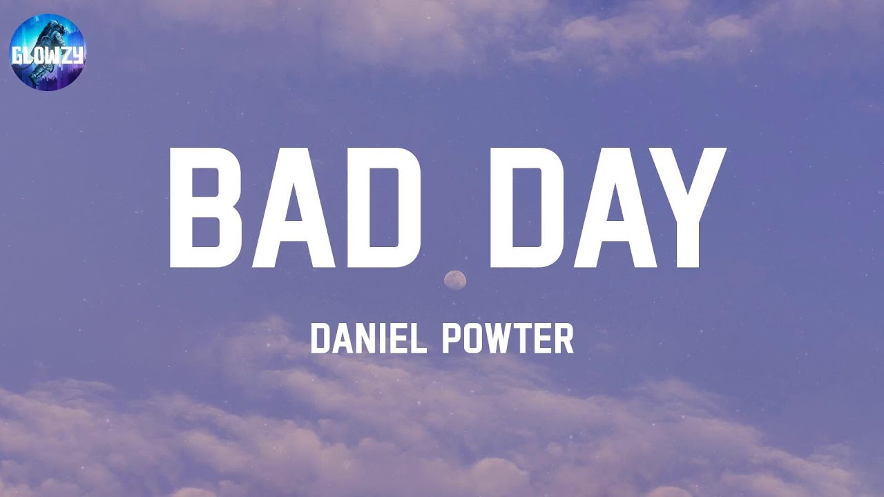 Bad Day - Daniel Powter (Lyrics) | You had a bad day - YouTube